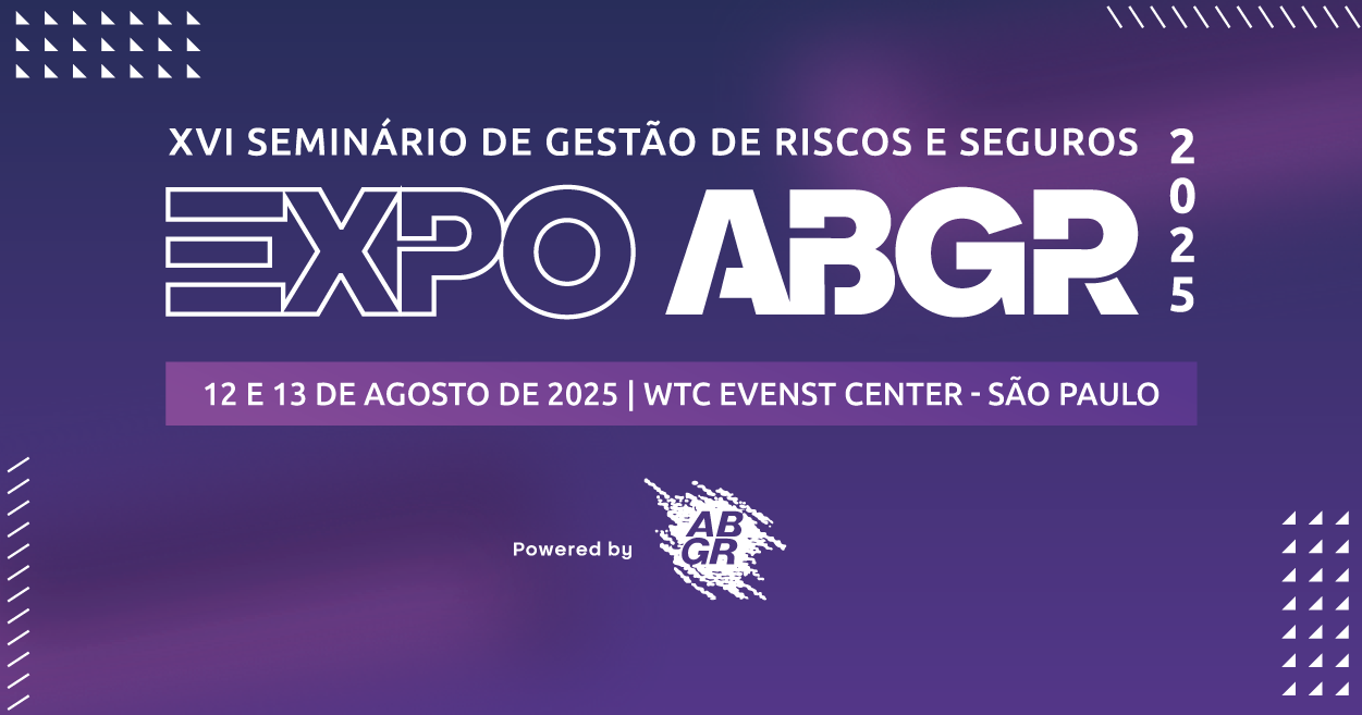 XVI Seminário de Gestão de Riscos e Seguros - EXPO ABGR 2025 | XVI ...